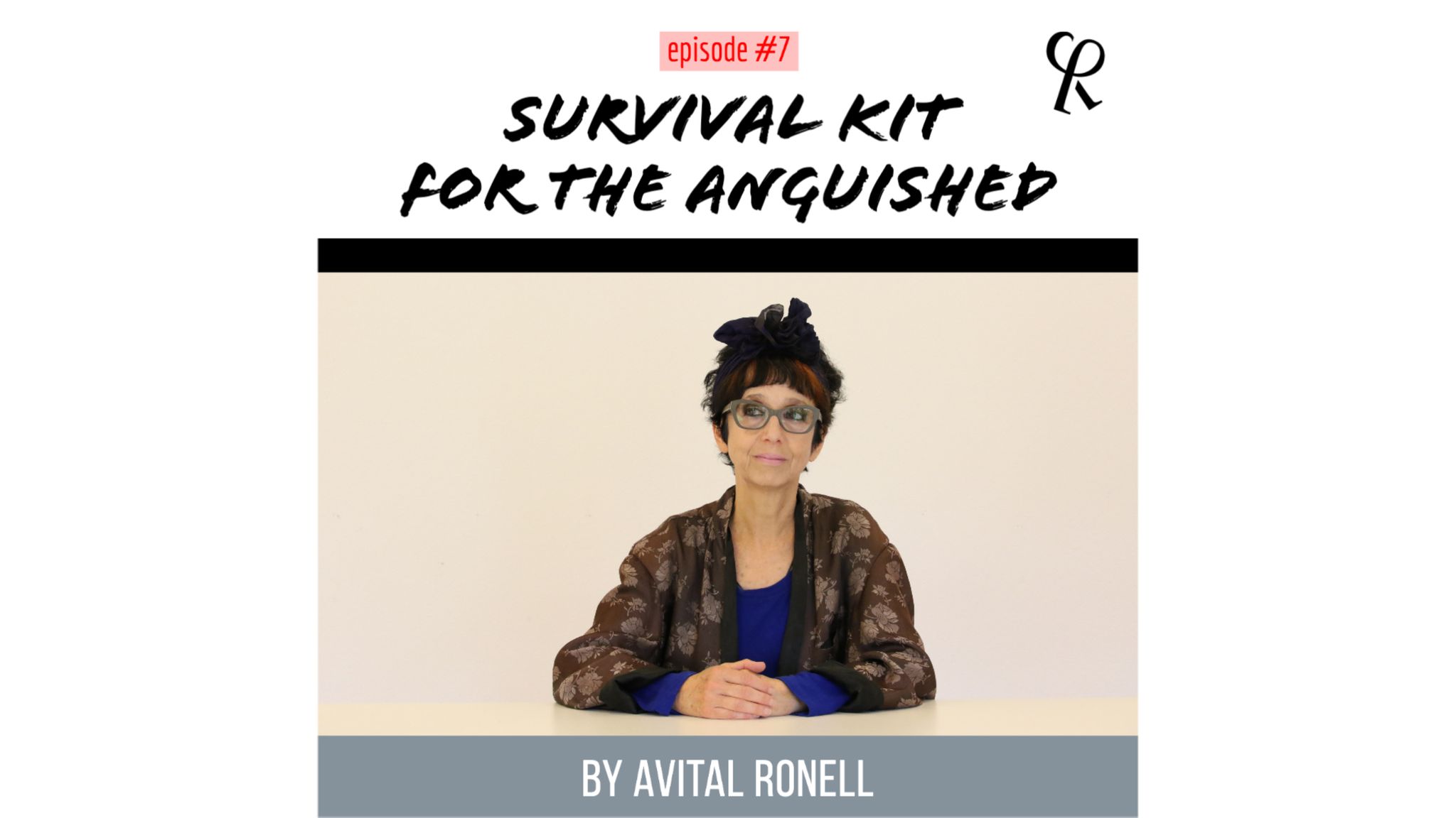 Survival Kit for the Anguished by Avital Ronell : Episode #7 - Philomonaco